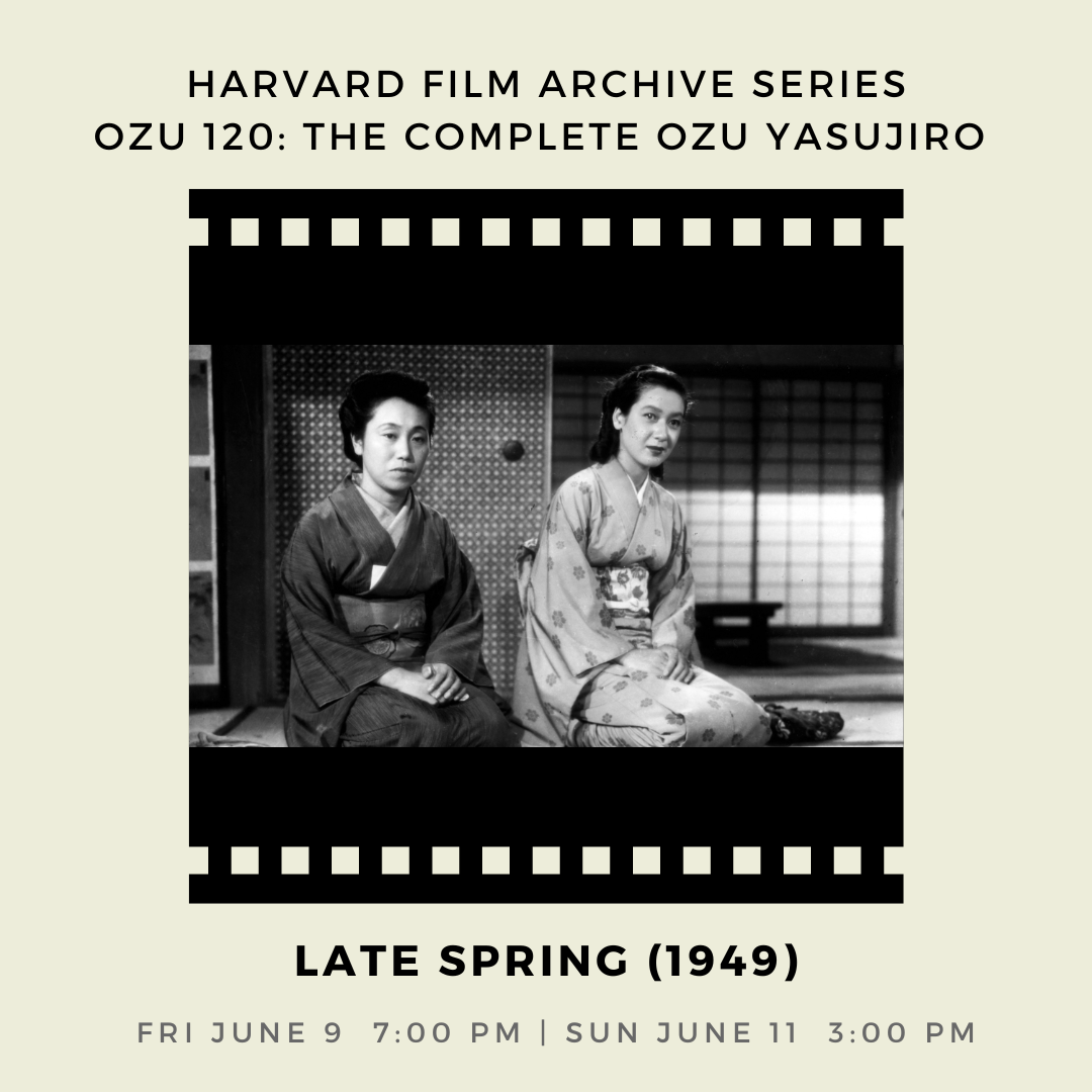 [Ozu Film Series at HFA] Late Spring | Reischauer Institute of Japanese Studies